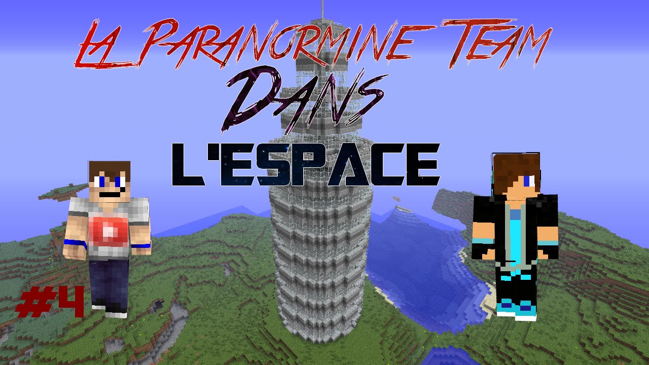 LA PARANORMINE TEAM DANS L'ESPACE !!! #4 LA BASE !!! - Lapito's ...