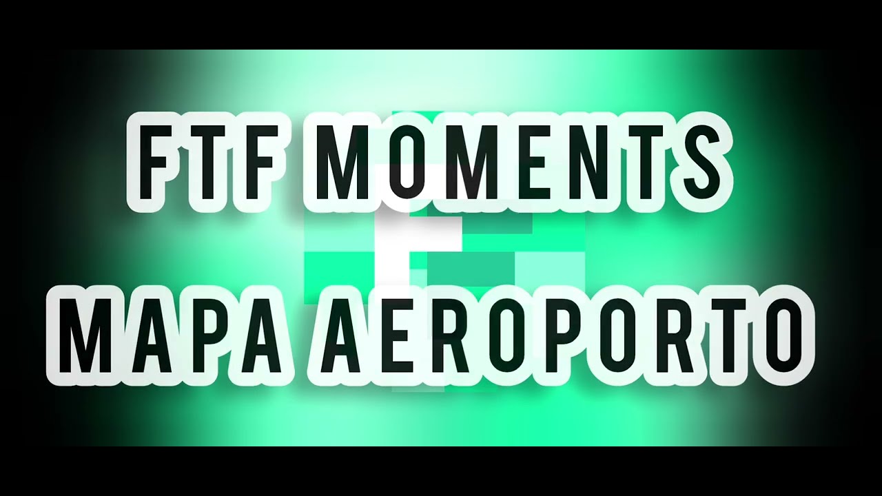 FTF MOMENTS MOBILE - AIRPORT MAP #roblox #fleethefacility #marretão # ...