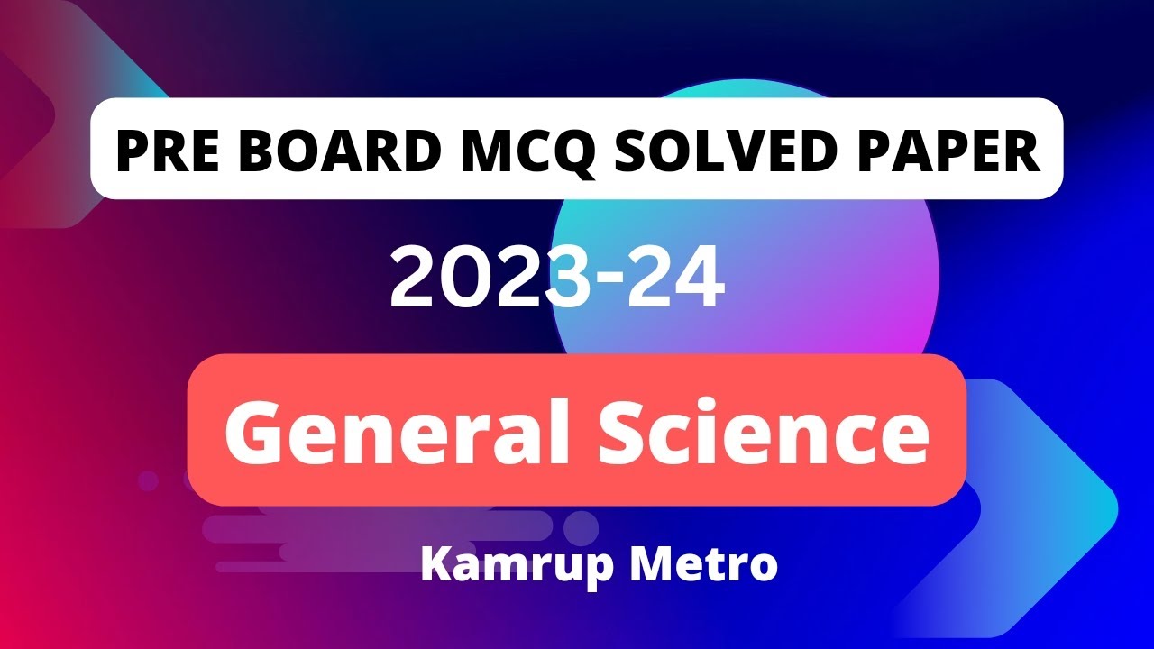 Pre board 2023 MCQ solved question paper - General Science - YouTube