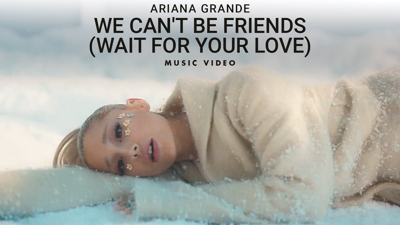 Ariana Grande - We Can't Be Friends (wait for your love) (music video ...