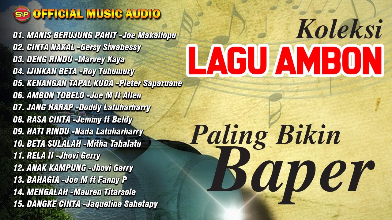Lagu Ambon Paling Bikin Baper | Lagu Ambon Terbaik |Lagu Indonesia ...