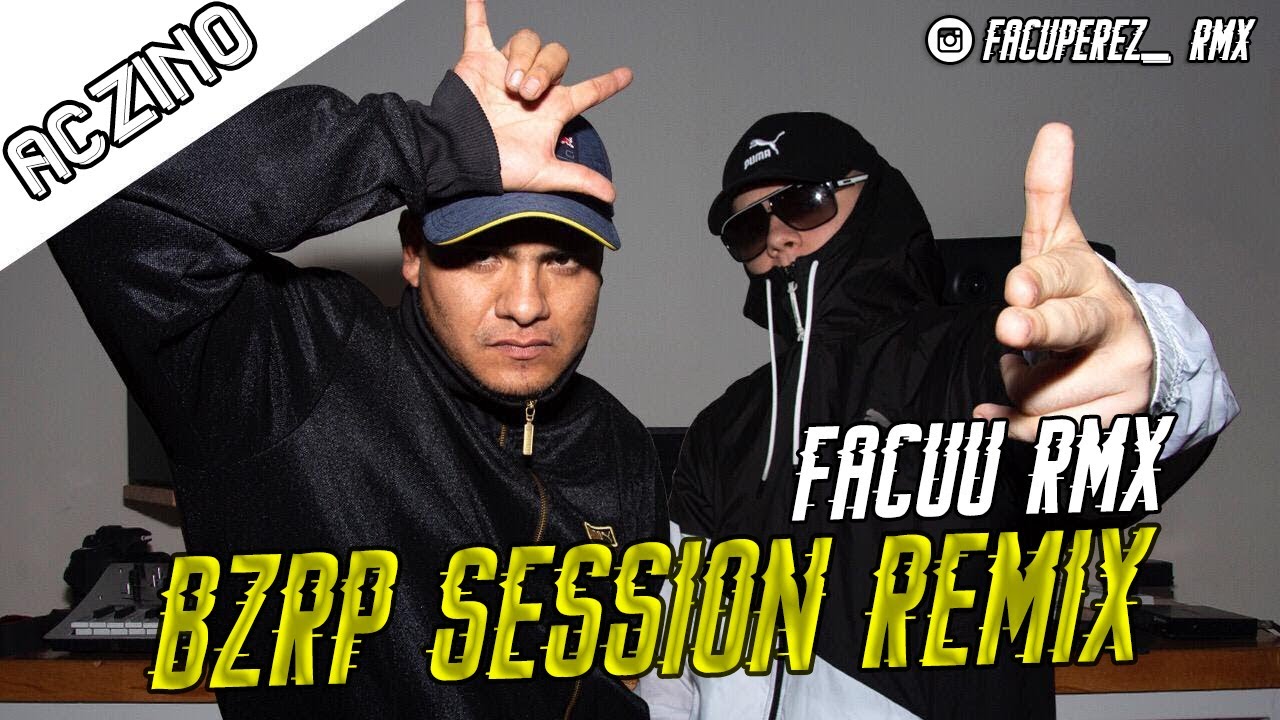 ACZINO || BZRP Freestyle Sessions ⚡ (VERSIÓN REMIX) FACUU RMX - YouTube