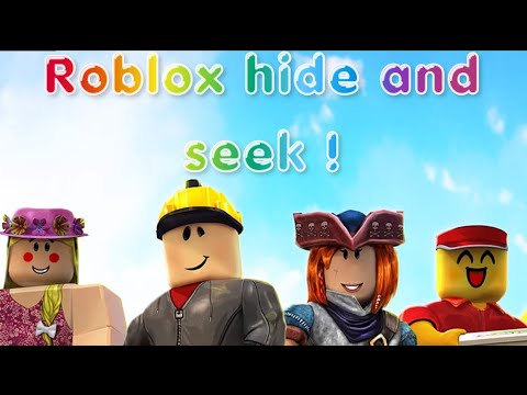 ROBLOX HIDE AND SEEK ! - YouTube