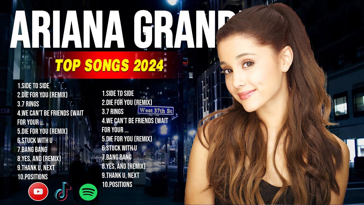 Ariana Grande - English Songs Playlist -Top Songs Playlist All Time ...