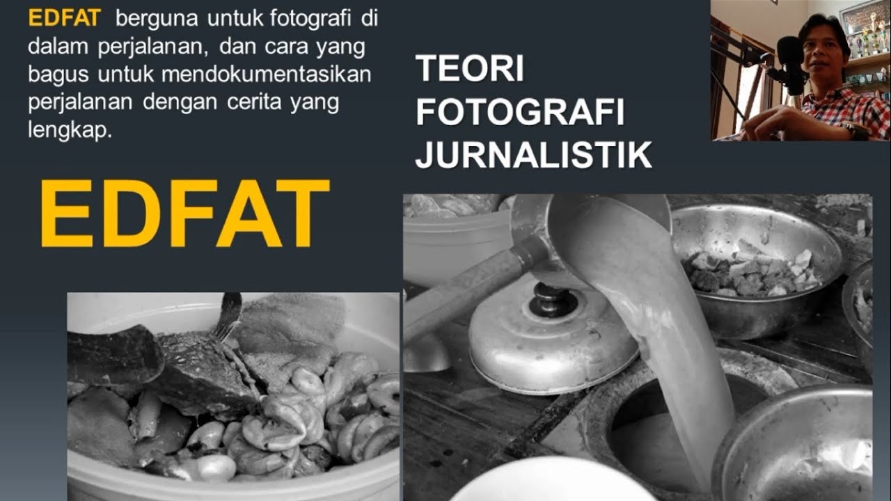 Metode EDFAT | Fotografi Jurnalistik - YouTube