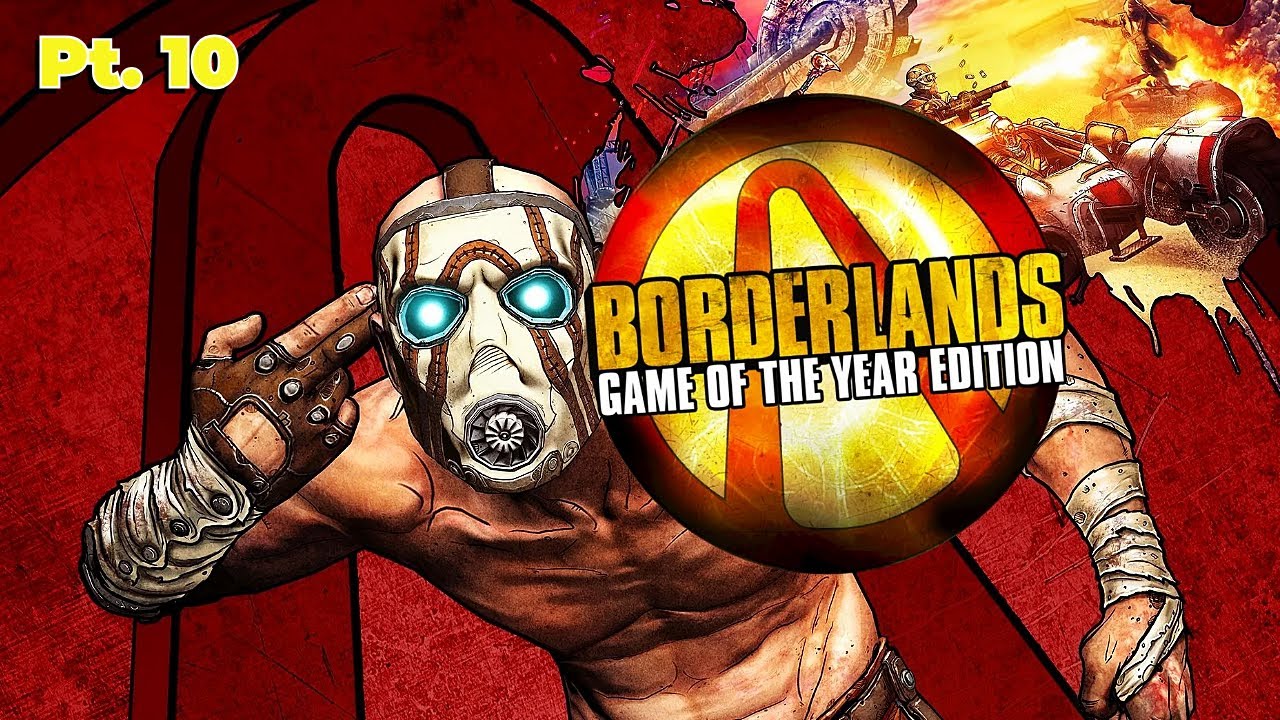Borderlands Game of The Year Lets Play Pt. 10 | Taking on Mad Mel - YouTube