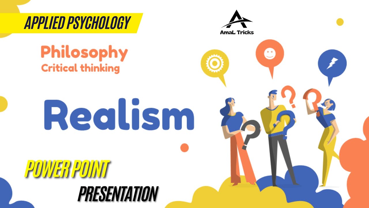 What is Realism and its types? Presentation on Realism Philosophy ...
