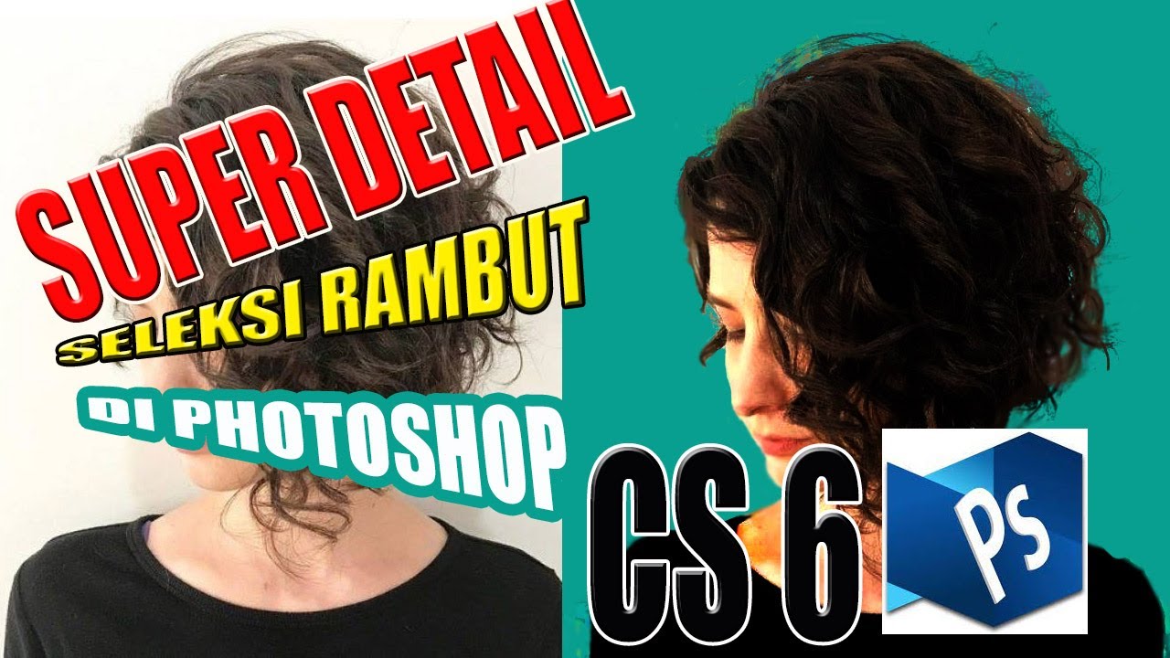 SELEKSI RAMBUT || TUTORIAL PHOTOSHOP@raja_841 - YouTube