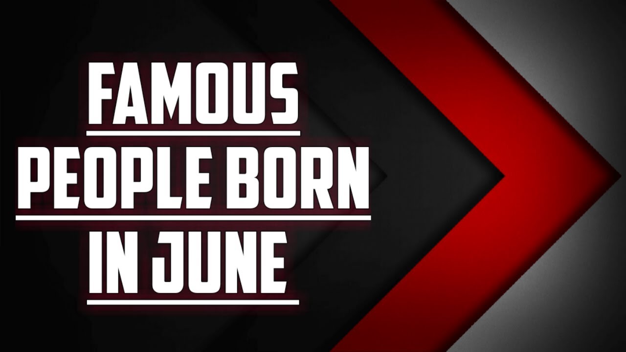 10 Milestone celebrity Birthdays in june only just one min described ...