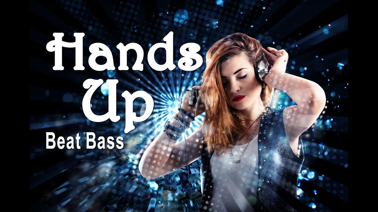 Hands Up Remix [Beat Bass] Beat Music - YouTube