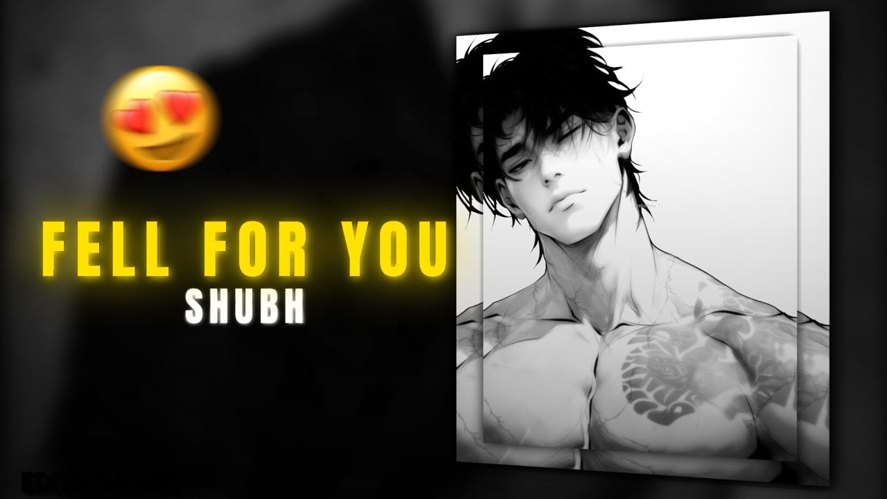 fell for you | Shubh | Ae Inspired Alightmohit Soft Edit | EditbyMohit ...