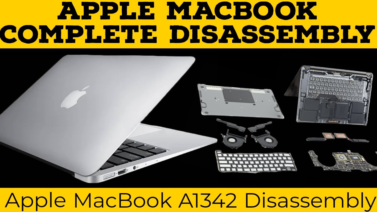 Apple MacBook Complete Disassembly ll MacBook A1342 Disassembly # ...