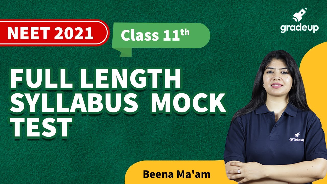 Full Length Syllabus Mock Test | Class 11th | NEET 2021 Tips | Best ...