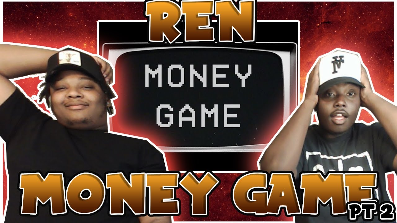 I LIKE THIS!!!! BLOODLINE Reacts to REN - MONEY GAME pt 2 - YouTube