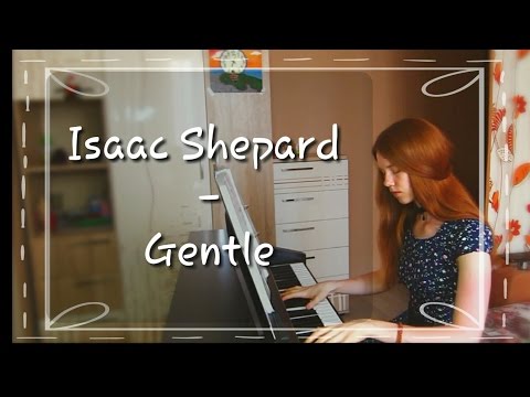 Gentle - Isaac Shepard (by Toster Yellow) - YouTube