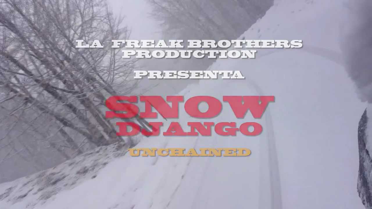 Snow Django-Unchained - YouTube
