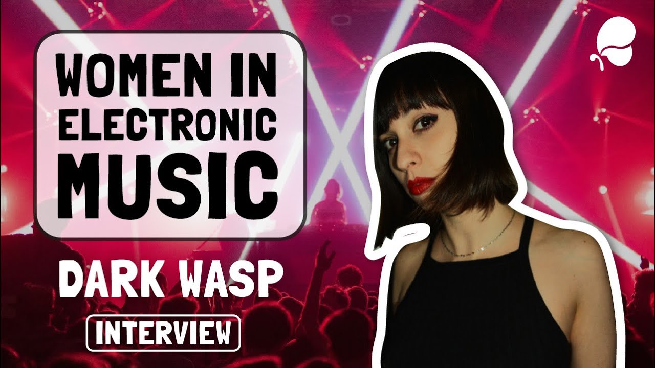 Women in Electronic Music | THE DARK WASP Interview - YouTube