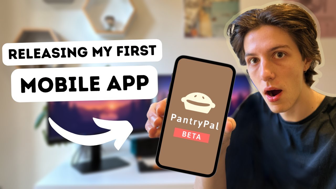 Launching my FIRST Mobile App - PantryPal Beta - YouTube