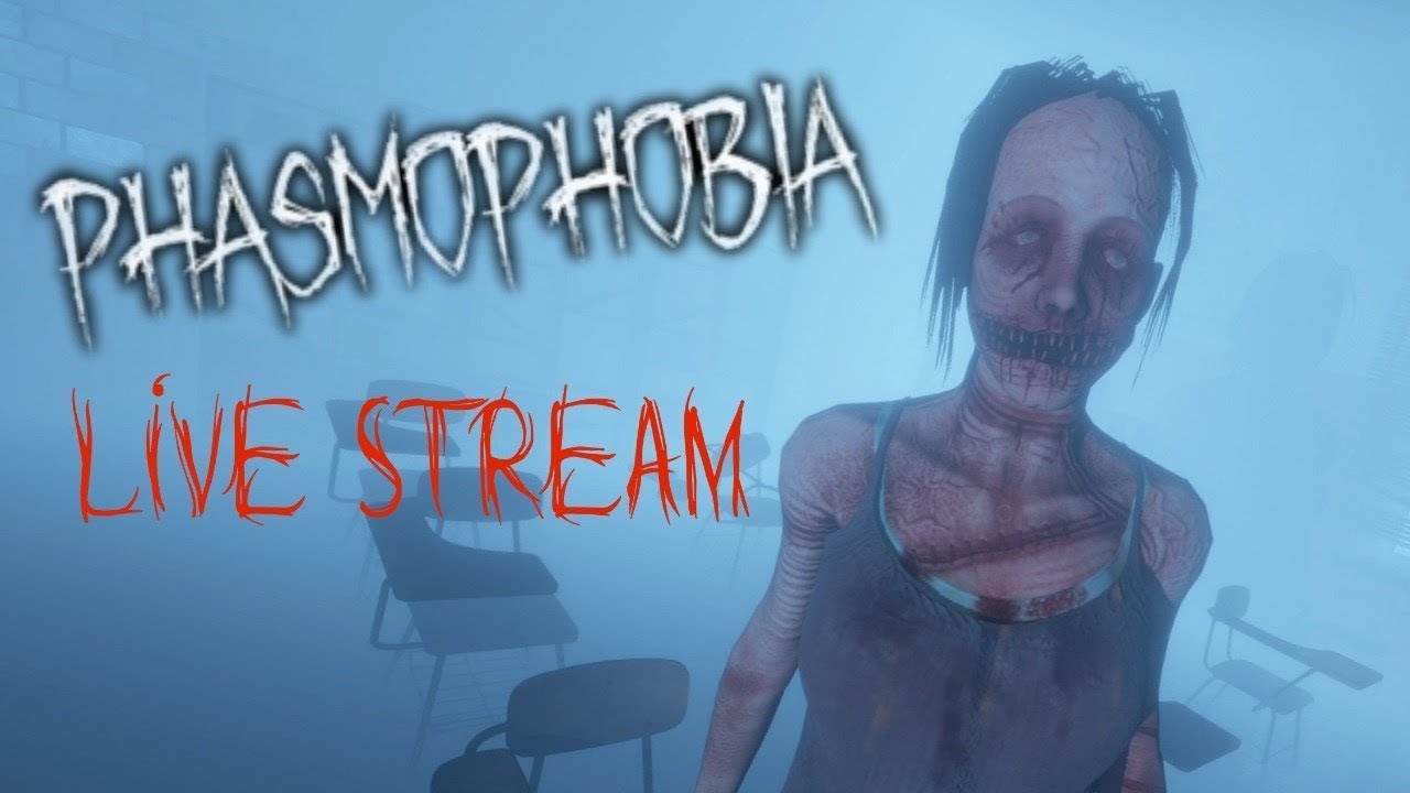 PHASMOPHOBIA LIVE STREAM! - YouTube