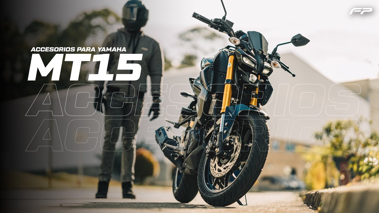 Guía de Accesorios FP para Yamaha MT15 ¡MT 15 Personalizada y ...