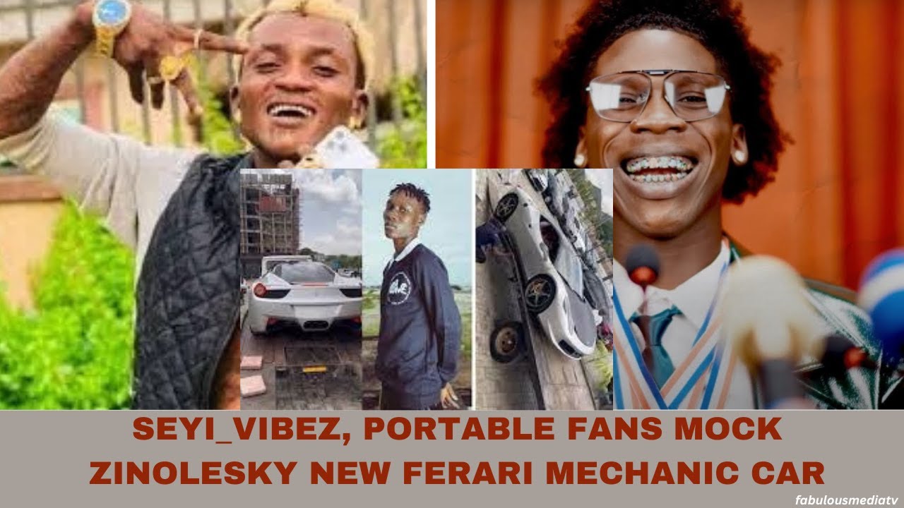Zinoleesky in tears😢 as Portable, Seyi_Vibez fan's M@ck His New Ferari ...