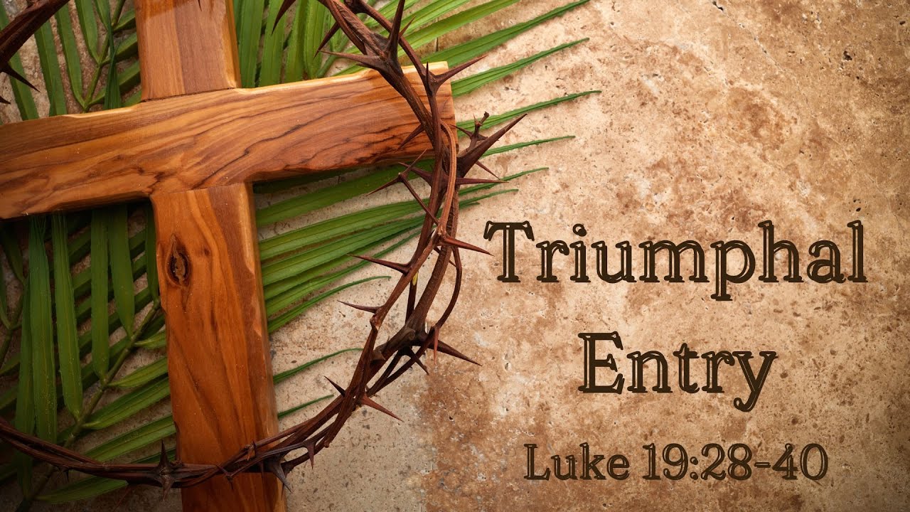 Triumphal Entry Luke 19 28 40 YouTube triumphal-entry-luke-19-28-40-youtube