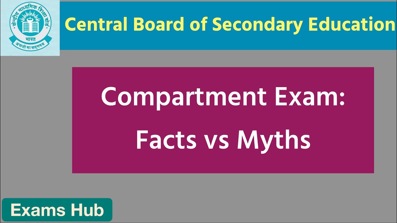 CBSE Compartment Exam 2024: Facts vs Myths | क्या Compartment Exam के ...