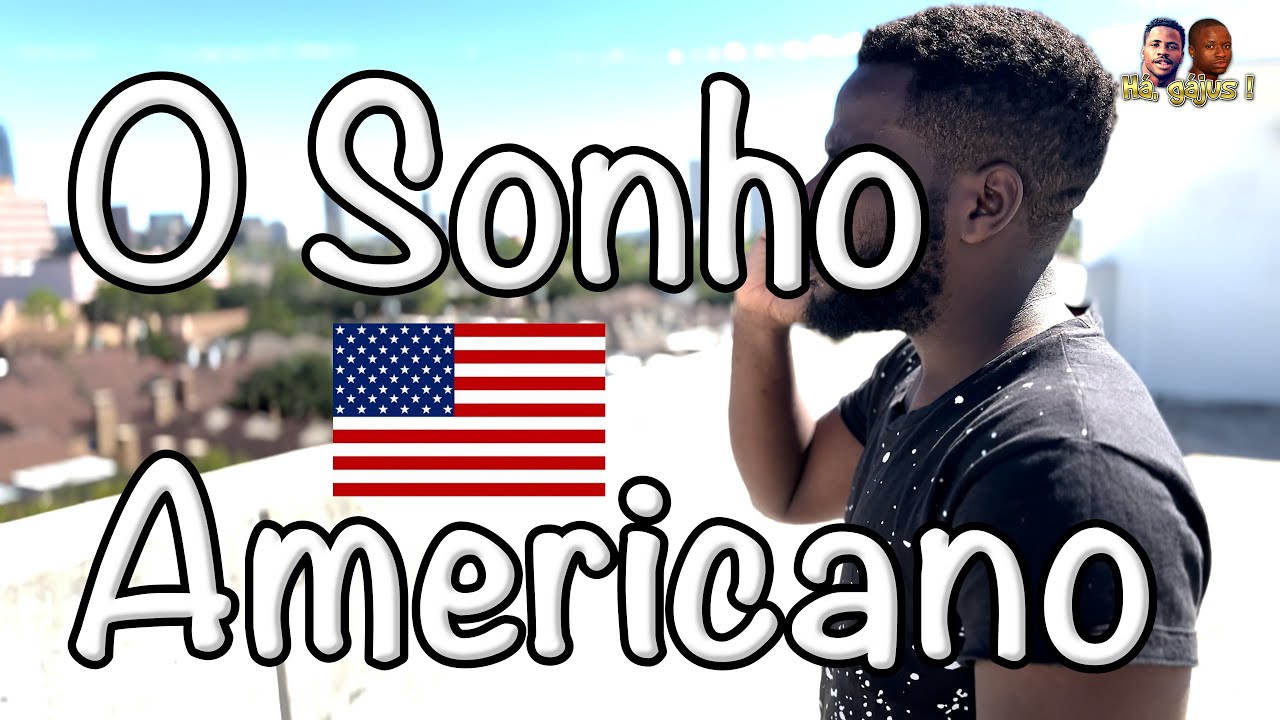 O Sonho Americano - YouTube