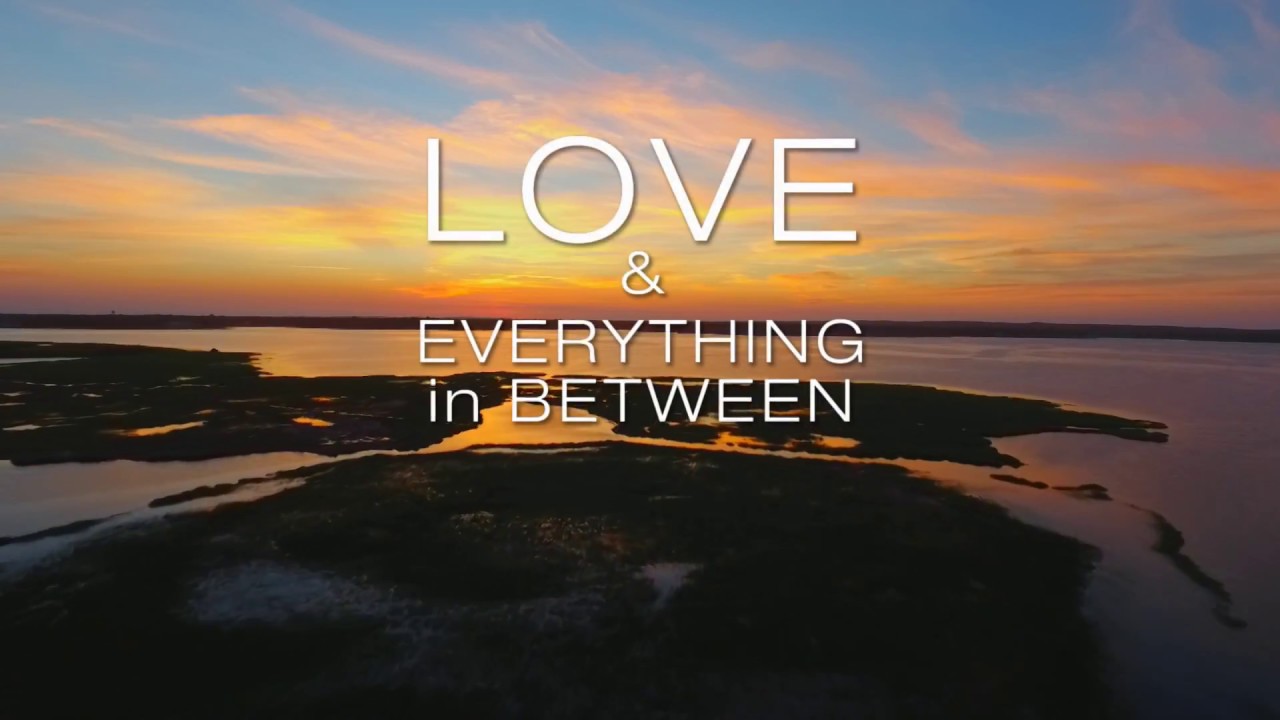 "LOVE & EVERYTHING IN BETWEEN" Trailer - YouTube
