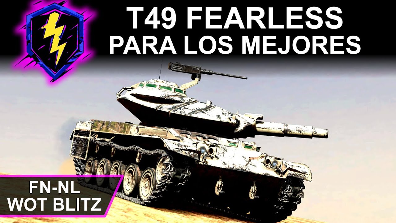 T49 fearless Wot Blitz en español FN-NL - YouTube