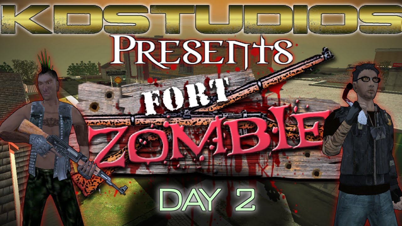 Fort Zombie: Day 2 - Say hi to Dan the Punk - YouTube