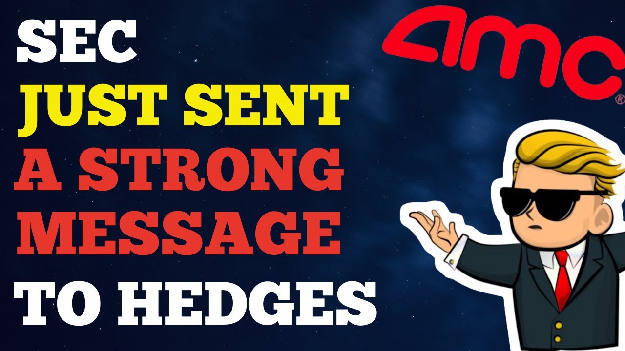 AMC Stock - SEC Chairman Sending A Strong Message To Hedges - YouTube