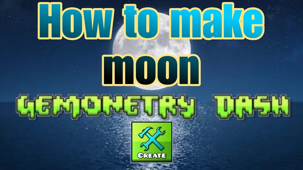 How to make moon in geometry dash // editor guide - YouTube