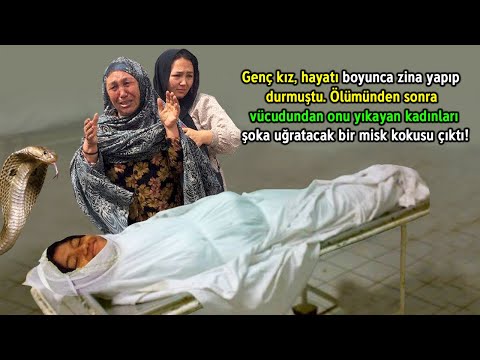 Genç Kız, Hayatı Boyunca Zina Yaptı. Öldüğünde Vücudundan Onu Yıkayanları Şok Eden Bir Şey Çıktı!