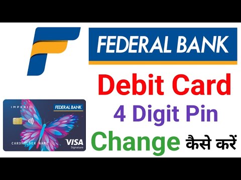 Federal Bank Debit Card Pin Change Kaise Kare | How To Change Federal ...