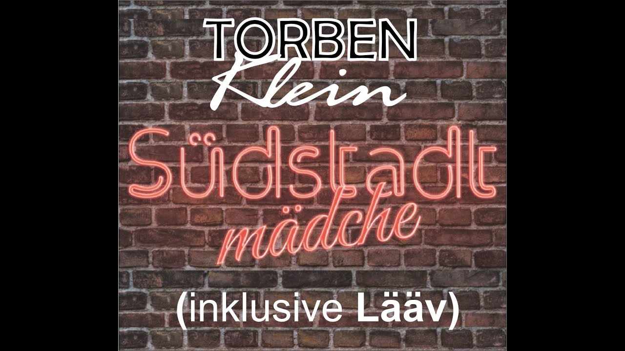 Torben Klein "Südstadtmädche" Gruß von Torben zur Veröffentlichung am ...