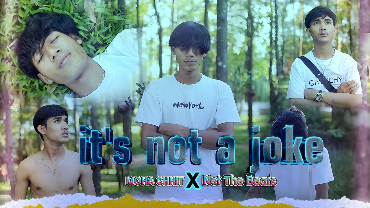 NET THE BEATs - It's not a joke Ft MOHA CHHIT | OFFICIAL VIDEO | KMR CREW - YouTube