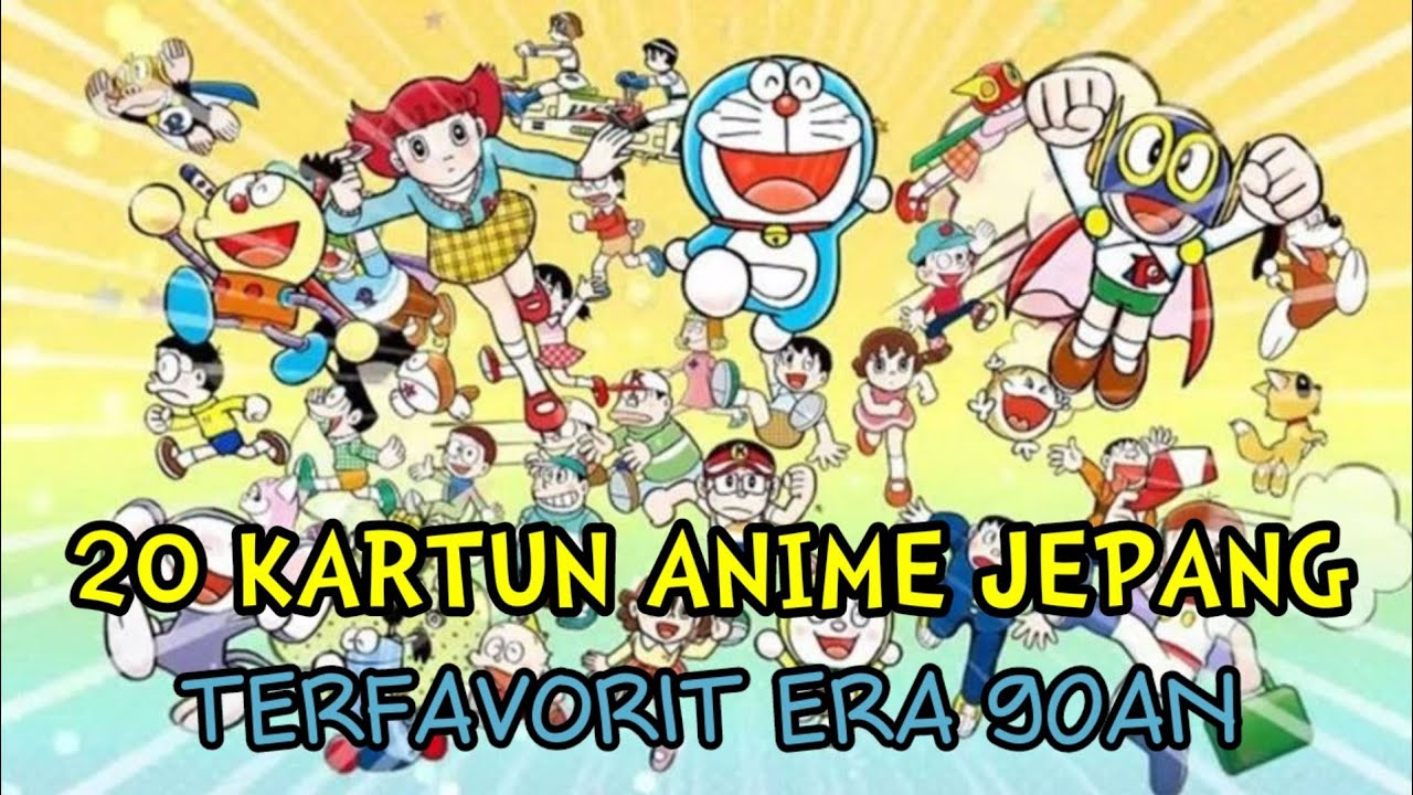 20 KARTUN ANIME JEPANG TERBAIK DAN TERFAVORIT ERA TAHUN 90AN || BIKIN ...