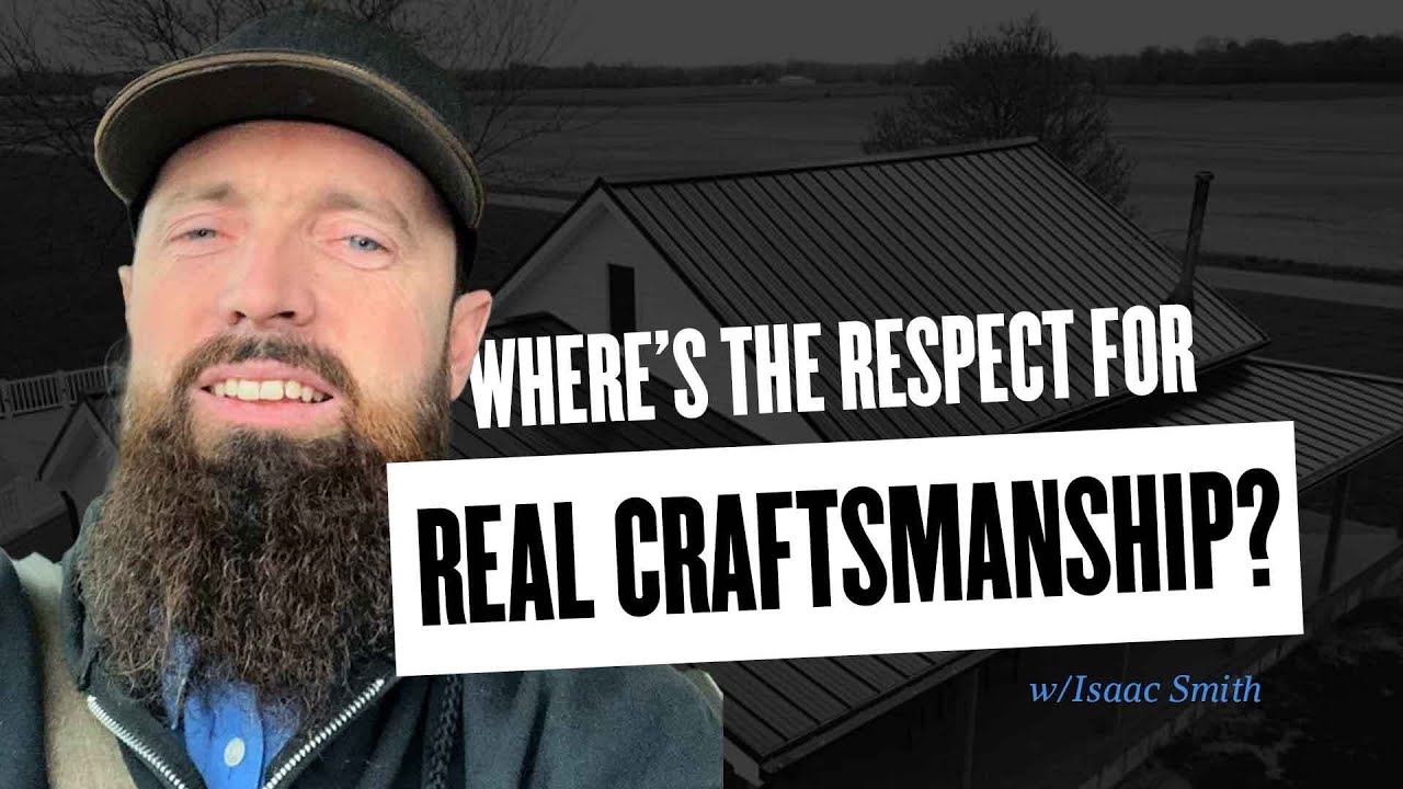 Honoring Craftsmanship in The Roofing Industry (w/ Isaac Smith) - YouTube