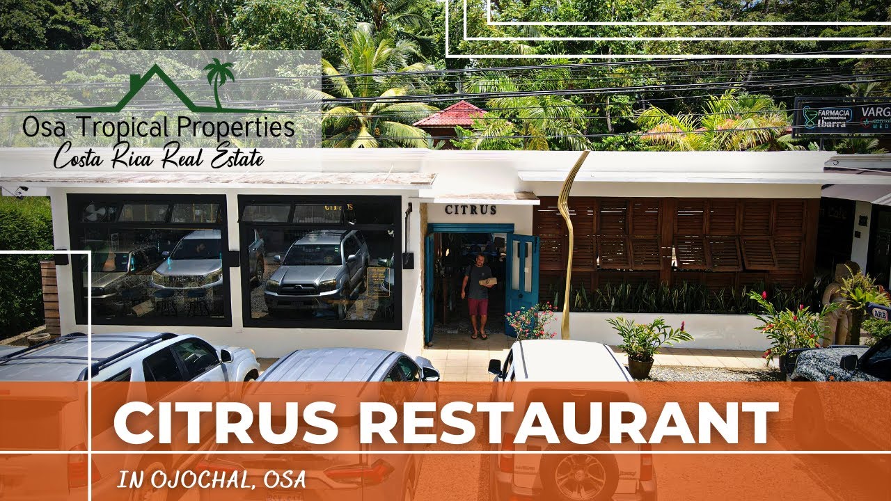 Citrus Restaurant, Ojochal, Costa Rica - YouTube
