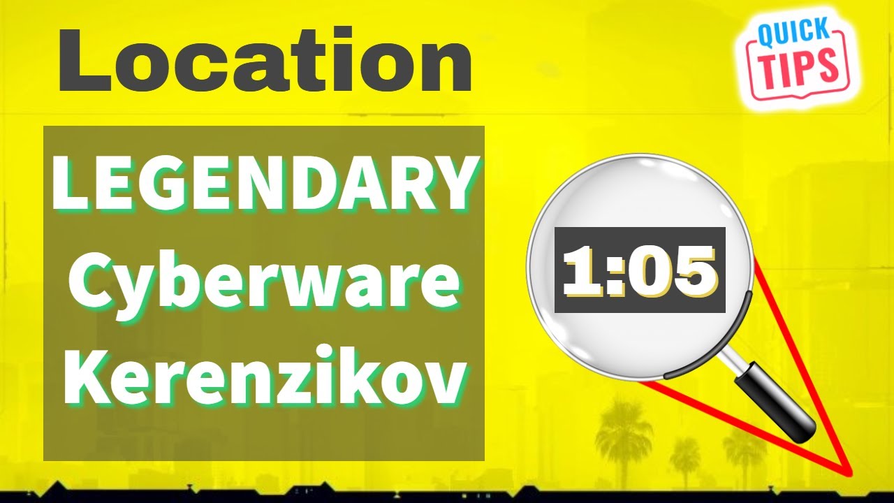 Cyberpunk 2077 - LEGENDARY Cyberware Kerenzikov Location (Quicktips ...