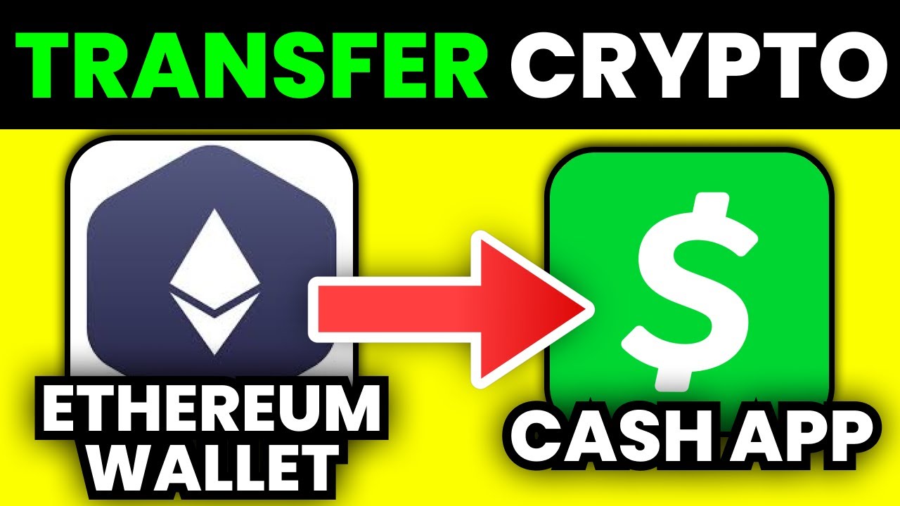 How To Transfer Money From Ethereum Wallet To Cash App (Step by Step ...