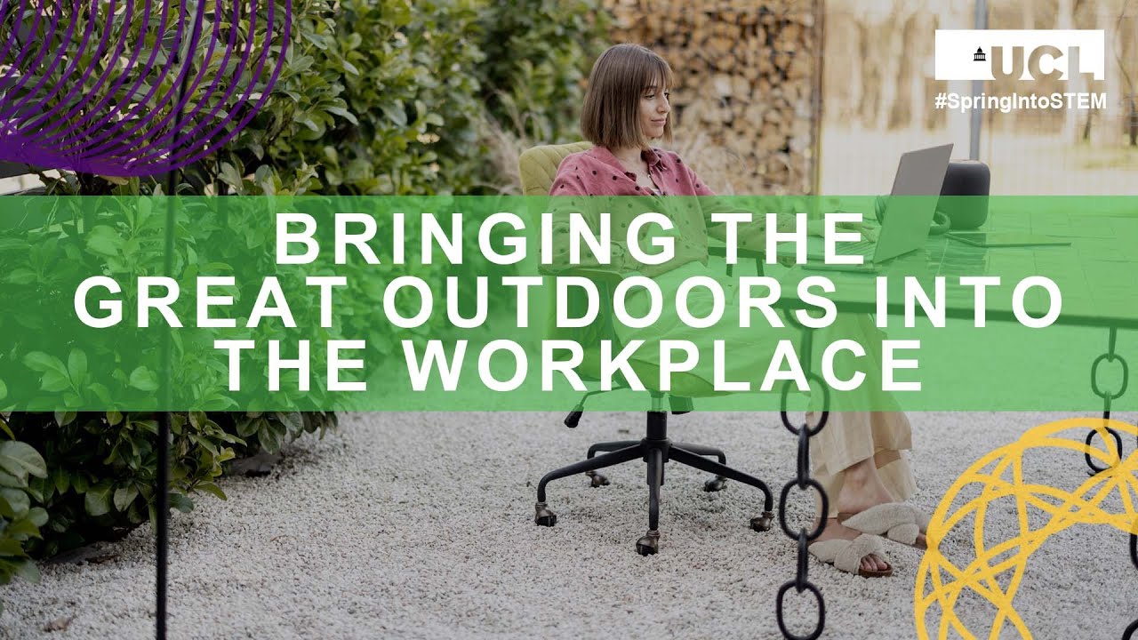 Bringing the Great Outdoors into the Workplace | Spring into STEM - YouTube