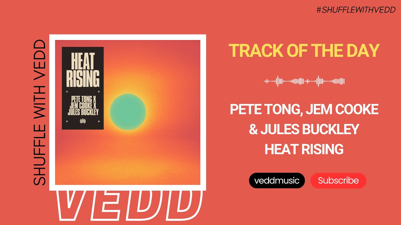 Pete Tong, Jem Cooke & Jules Buckley - Heat Rising (Extended) | MOS ...