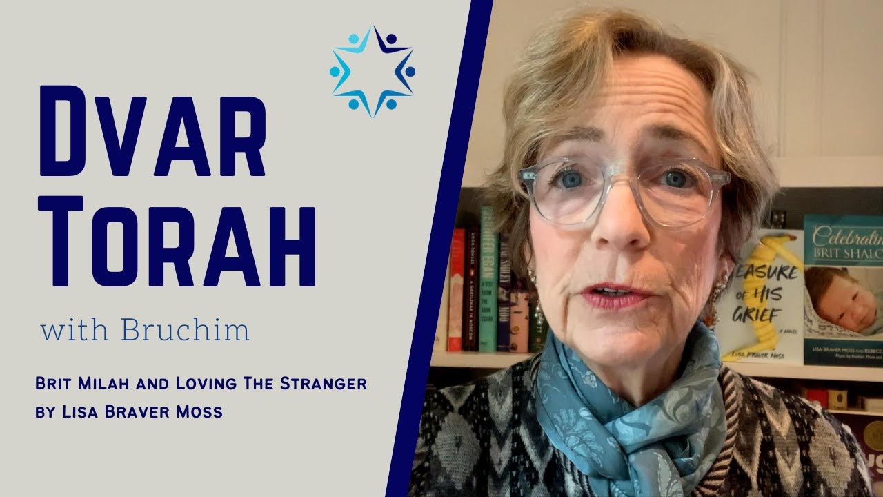 D'var Torah: Brit Milah and Loving The Stranger - YouTube
