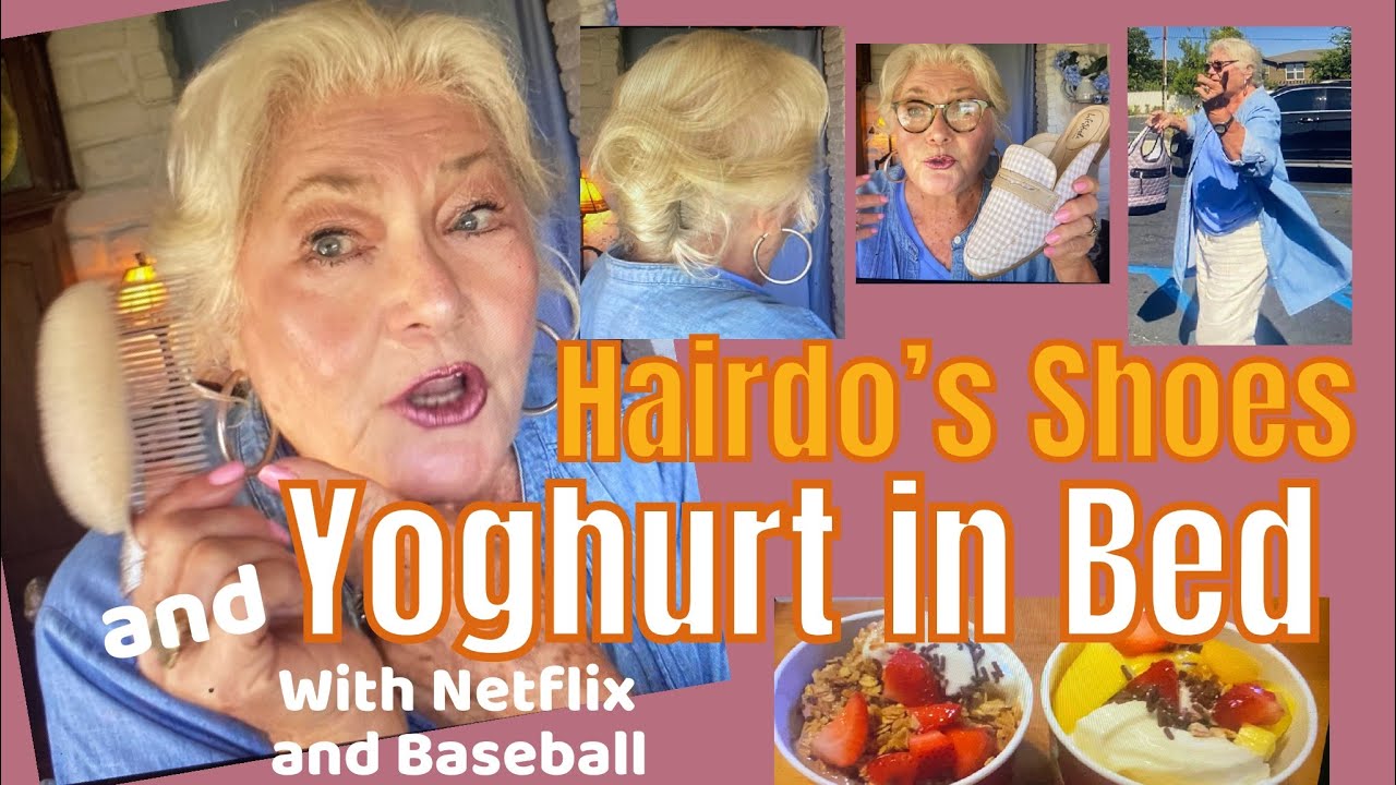 Hairdo’s / Shoes / and Yoghurt in Bed with Netflix and Baseball - YouTube