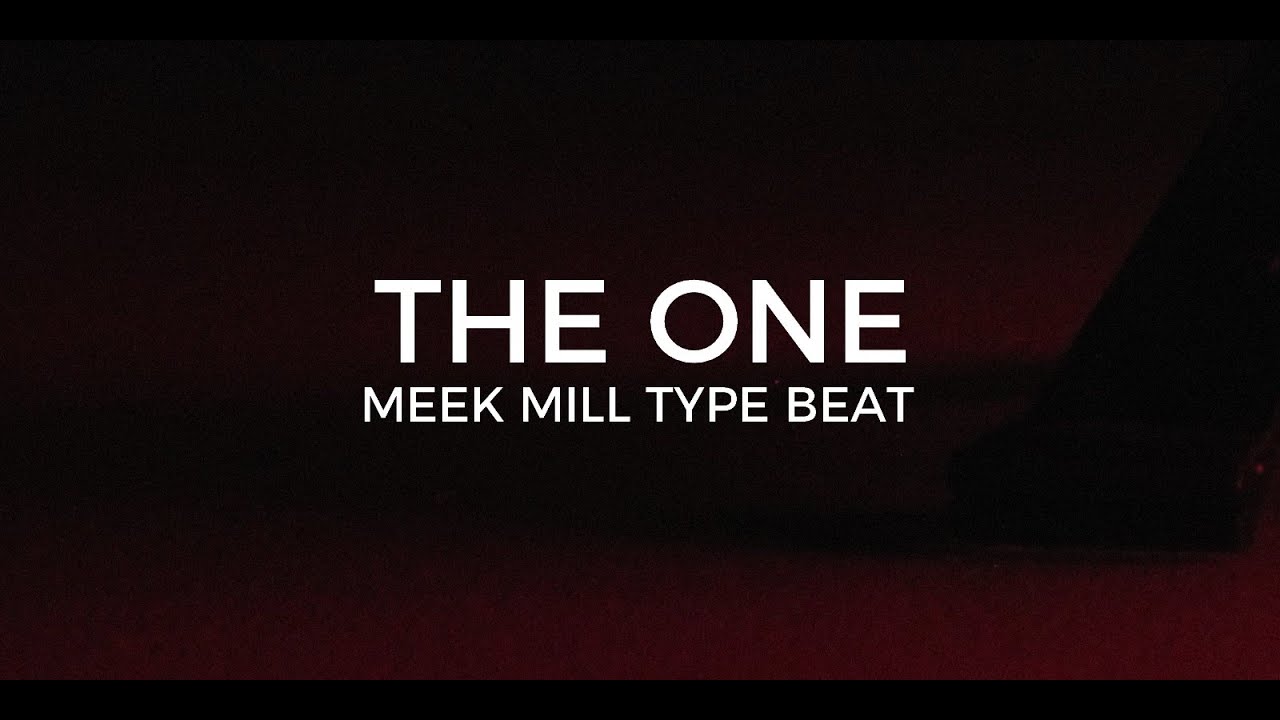 Meek Mill type beat "The One" || Free Type Beat 2020 - YouTube
