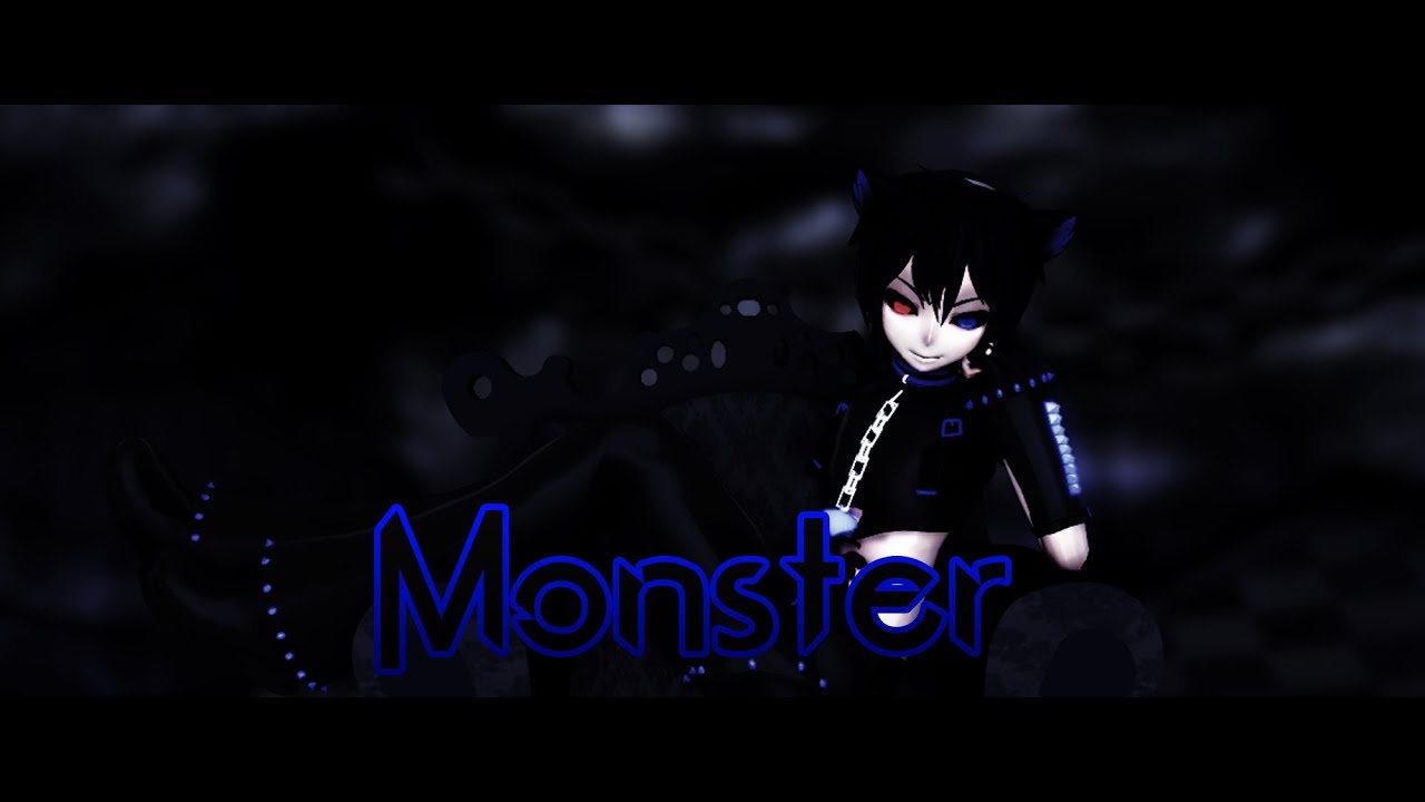 【MMD】Monster - YouTube