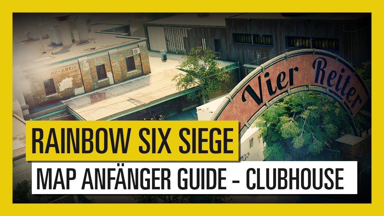 Tom Clancy’s Rainbow Six Siege – Map Anfänger Guide Clubhouse | Ubisoft ...