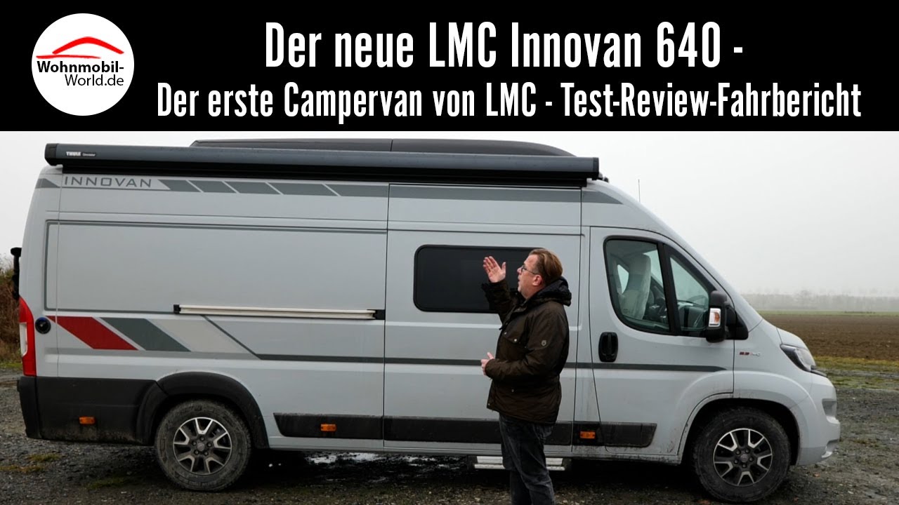 Der neue LMC Innovan 640 - Der erste Campervan von LMC - Test-Review ...
